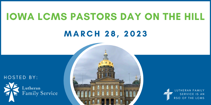 LCMS Pastors' Day on the Hill - March 28 - Lutheran Family Service