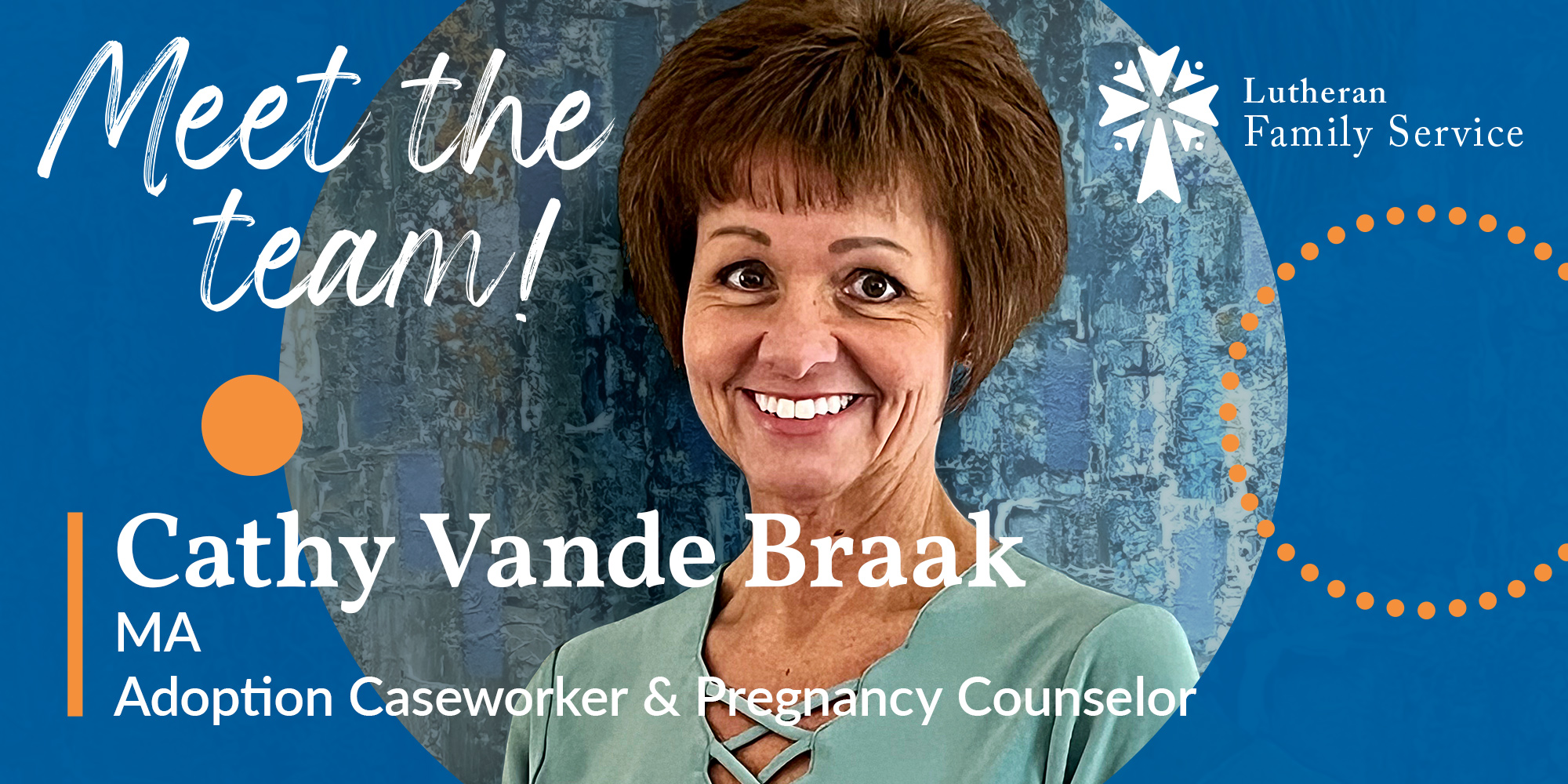 Meet Cathy VandeBraak - Lutheran Family Service