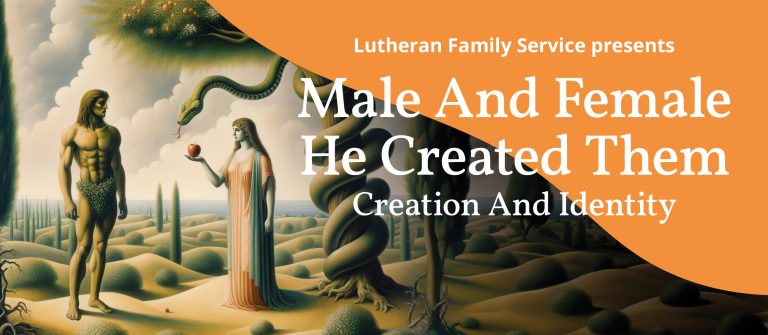 Male And Female He Created Them: Creation And Identity - Lutheran ...
